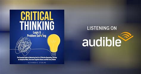 Critical Thinking Logic And Problem Solving Audiobook By Alexander C Sterling