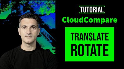 Tutorial Cloudcompare Translate Rotate Click 3d Ep57 3d Forensics Csi Youtube