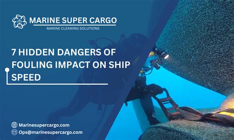 7 Hidden Dangers Of Fouling Impact On Ship Speed