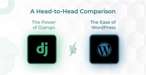 Wordpress Vs Django Choosing The Right Tool For Your Next Project 🚀