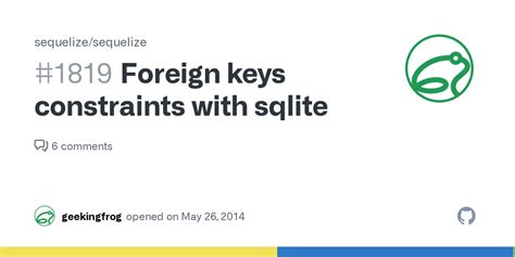 foreign keys constraints with sqlite · issue 1819 · sequelize sequelize · github