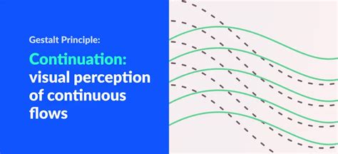 Gestalt Principle Continuation Visual Perception Of Continuous Flows And Paths