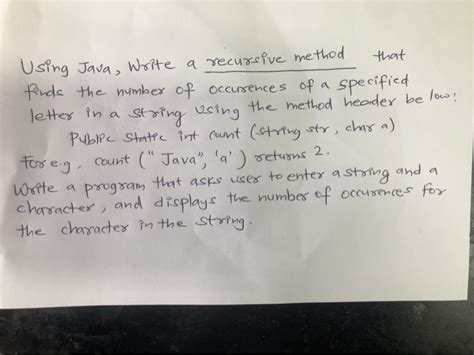 Solved Using Java Write A Recursive Method That Finds The