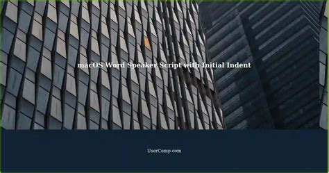 Creating A Speaker Script With Initial First Line Indent In Macos Word