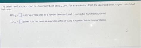 [solved] The Defect Rate For Your Product Has Historically