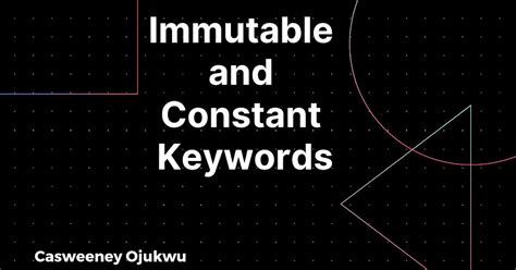 Key Differences Between Constant And Immutable Variables In Solidity