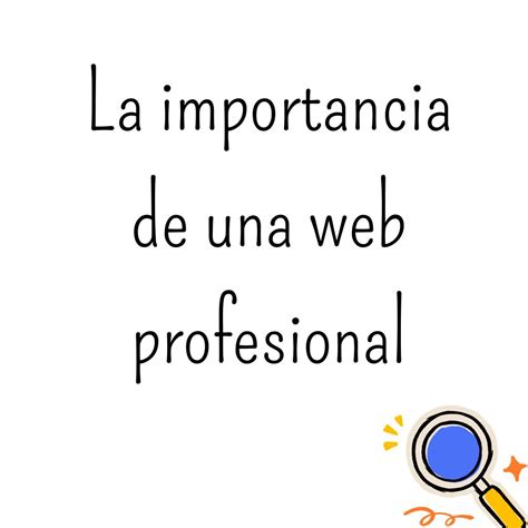 La Importancia De Una Web Profesional Torre Desarrollo Web