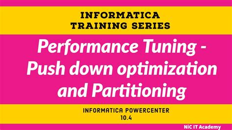 mastering performance tuning in informatica push down optimization and