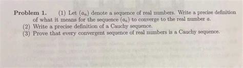 Solved Problem 1 1 Let An Denote A Sequence Of Real