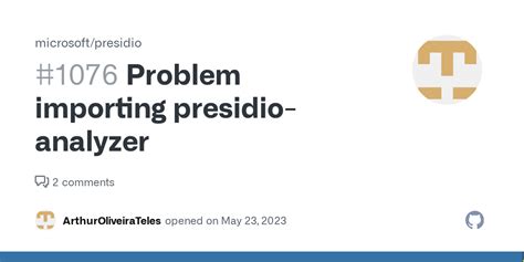 problem importing presidio analyzer · issue 1076 · microsoft presidio