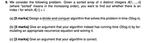 Solved 9 We Consider The Following Problem Given A Sorted