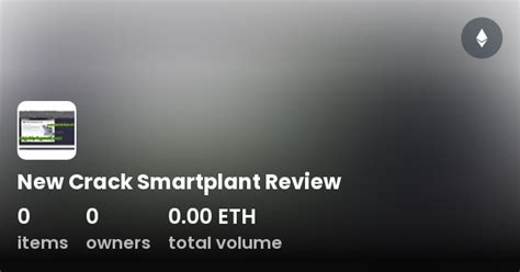 New Crack Smartplant Review Collection Opensea