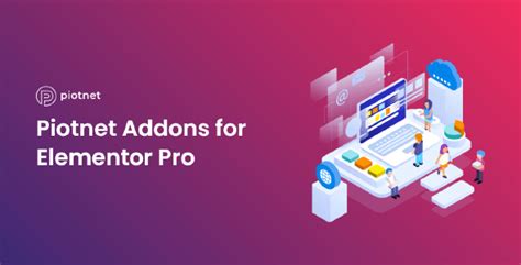 Piotnet Addons For Elementor Pro 7164 Nulled Wpnullorg