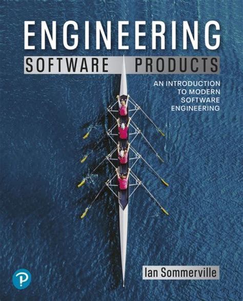 Engineering Software Products An Introduction To Modern Software Engineering 9780135210642