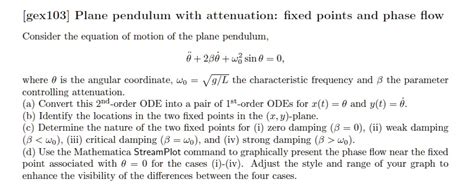 SOLVED Gex103 Plane Pendulum With Attenuation Fixed Points And