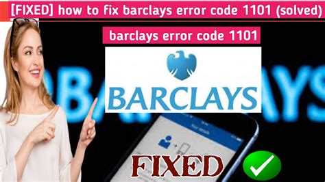 FIXED How To Fix Barclays Error Code 1101 Solved Tech2wire