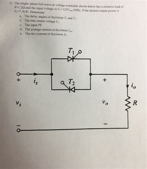 Solved The Single Phase Full Wave Ac Voltage Controller Chegg