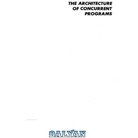 خرید و قیمت دانلود کتاب Architecture Of Concurrent Programs ترب