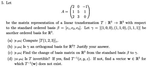 Solved Let A Be The Matrix Representation Of Linear Transformation T