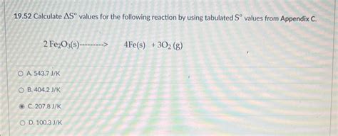 Solved 1952 Calculate Δs∘ Values For The Following Reaction