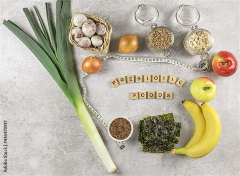 Prebiotic Foods Are Types Of Dietary Fiber That Feed The Friendly