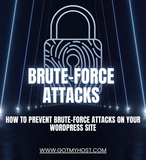 How To Prevent Brute Force Attacks On Your Wordpress Site