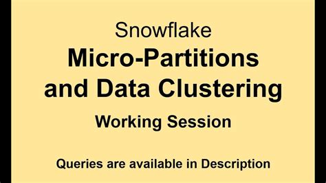 Snowflake Micro Partitions And Data Clustering Youtube