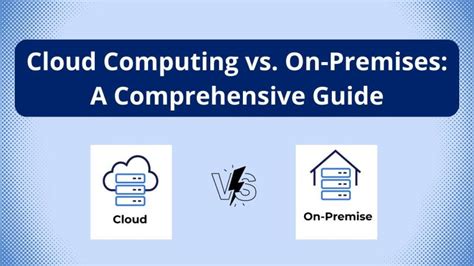 Sampath Siva Kumar Boddeti On Linkedin Cloud Computing Vs On Premises A Comprehensive Guide