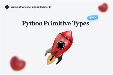 Python Crash Course Python Primitive Types Part 2 Chapter 1 Lassoui Khaled Medium