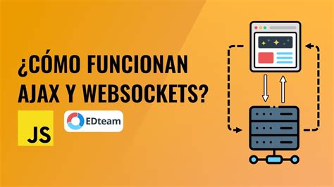 C Mo Funcionan Ajax Y Websockets Youtube
