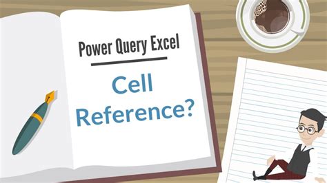Power Query Excel M Code How To Cell Reference Basic But Very