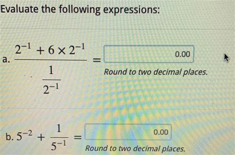 [answered] evaluate the following expressions a 2 6 2 1 2 1 b 5 2 1 5 1