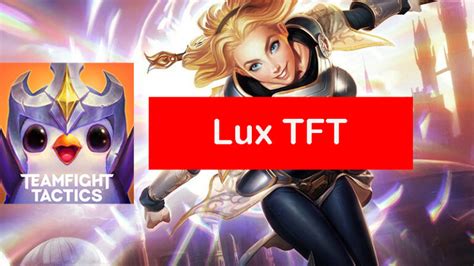 Lux TFT Build Set Items Comps Guide Zathong