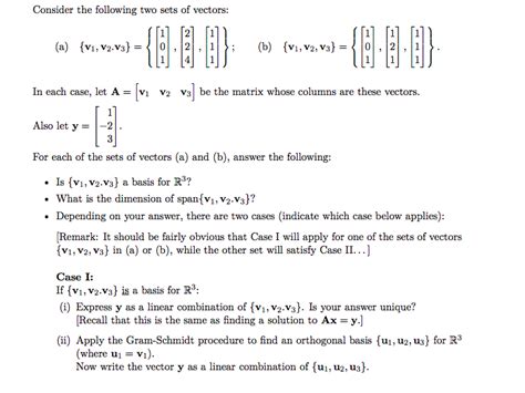 Solved Consider The Following Two Sets Of Vectors A Chegg Com