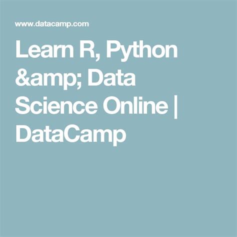 Learn R Python And Data Science Online Datacamp Online Science Data