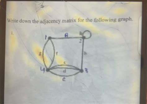 Write Down The Adjacency Matrix For The StudyX