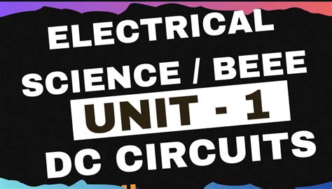 Dc Circuits Notes Electrical Science B Tech Notes