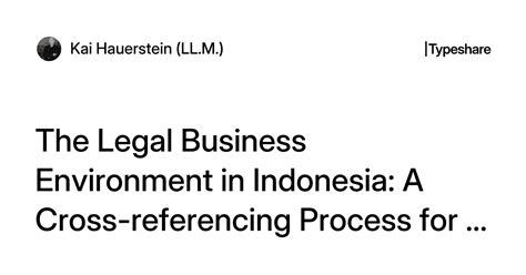 The Legal Business Environment In Indonesia A Cross Referencing
