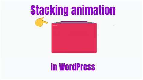 how to create a stunning card stacking animation in wordpress youtube