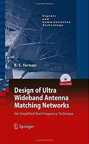 Design Of Ultra Wideband Antenna Matching Networks Via Simplified Real Frequency Technique