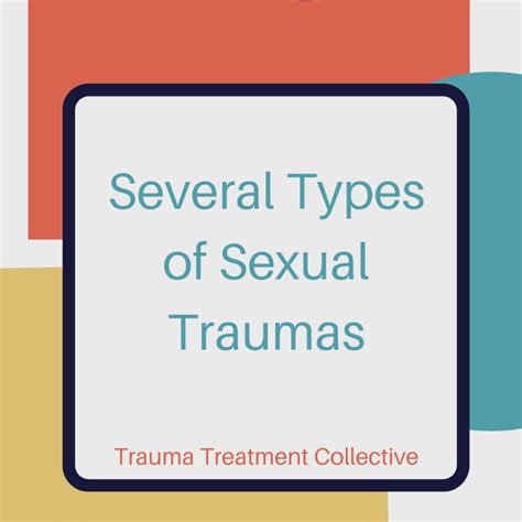 Categories Of Sexual Trauma Trauma Treatment Collective