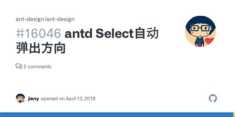 Antd Select自动弹出方向 · Issue 16046 · Ant Designant Design · Github