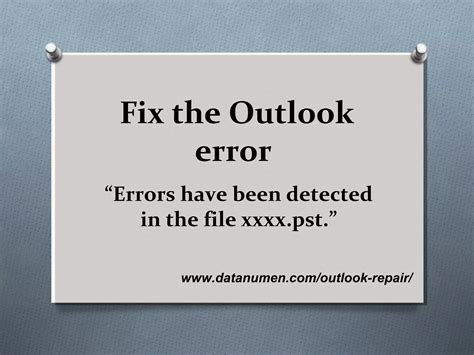 2 Methods To Fix Outlook Error Errors Have Been Detected In The File Xxxx Pst Ppt