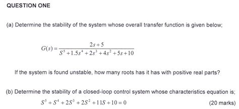 Solved QUESTION ONE A Determine The Stability Of The Chegg Com