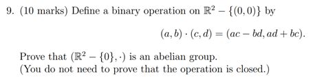 Solved 9 10 Marks Define A Binary Operation On R2