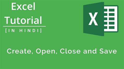 Create Open Close And Save Microsoft Excel Workbook In Hindi Youtube