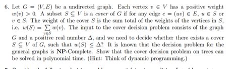 Solved Let G V E Be A Undirected Graph Each Vertex VV Chegg
