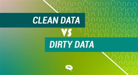 Data Bersih Vs Data Kotor