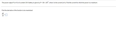 Solved The Power Output P In W Of A Certain 30−v Battery