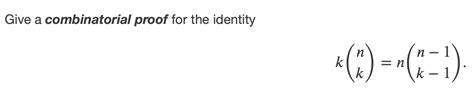 Solved Give A Combinatorial Proof For The Identity Chegg